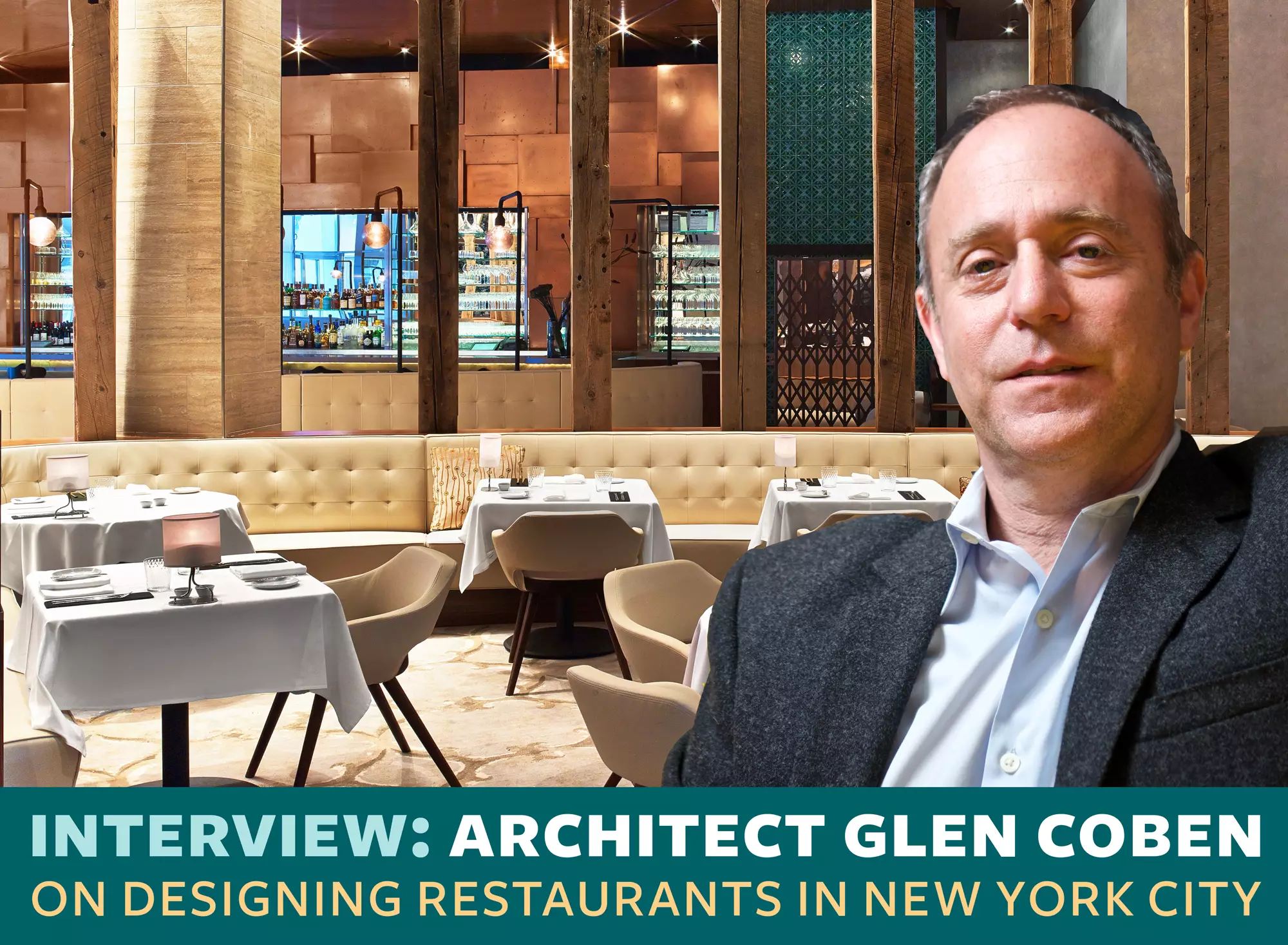 인터뷰: 건축가 Glen Coben이 디자인과 레스토랑에 대한 열정에 대해 설명합니다. 13254_1