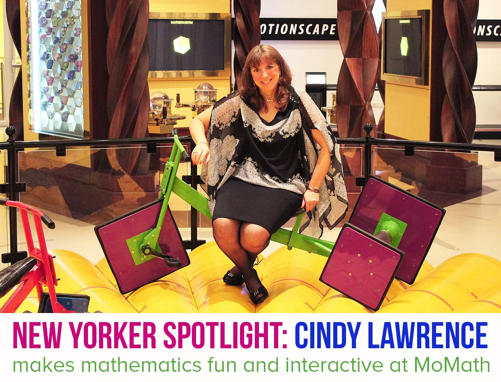 Spotlight: Museum of Math's Cindy Lawrence matematiikan tekemisestä hauskaksi ja interaktiiviseksi hankkeeksi 21831_1