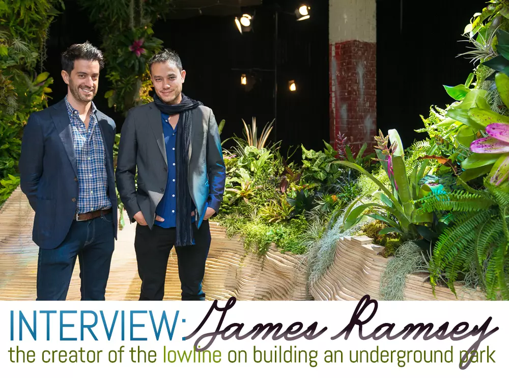 INTERVIEW: Lowline Creator James Ramsey diskutéiert d'Erausfuerderunge fir en Underground Park ze bauen 26632_1