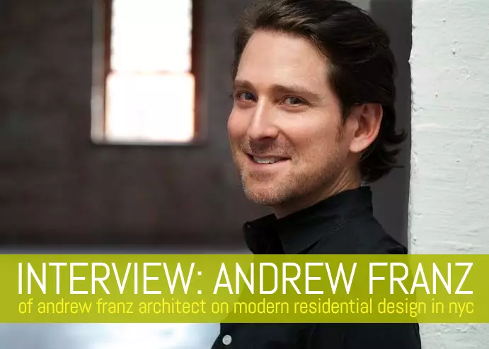 INTERVIEW : L'architecte Andrew Franz, un moderniste mais pas minimaliste 32600_1