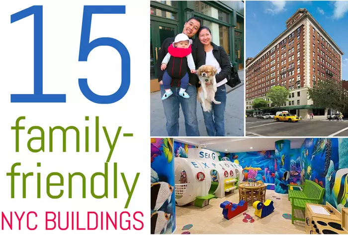 Ընտանիքի համար հարմար 15 լավագույն շենքերը Նյու Յորքում 32742_1
