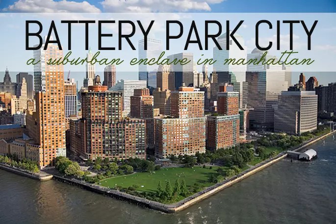 Předměstská enkláva na Manhattanu: Nahlédnutí do Battery Park City 33648_1